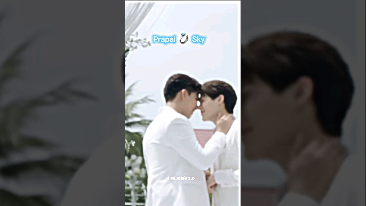 Prapai????Sky & Payu????Rain ???? | Wedding plan the series #bl # ...