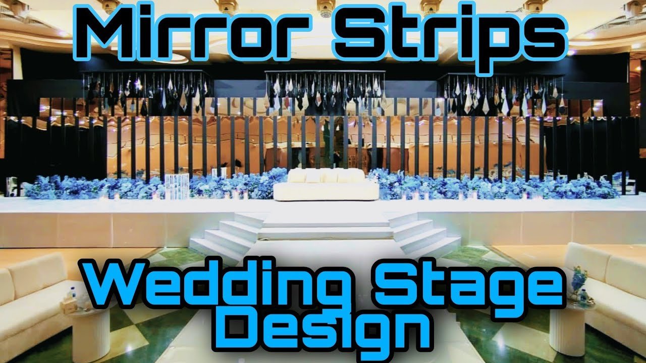 Mirror Strips - Wedding Stage Design - Wedding Plan 360