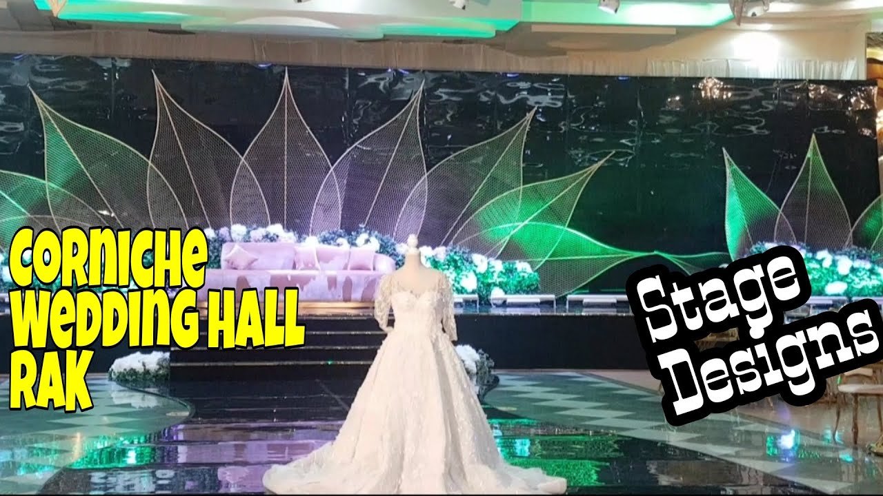 CORNICHE WEDDING HALL RAK || STAGE DESIGNS FOR WEDDINGS || COSIA ...
