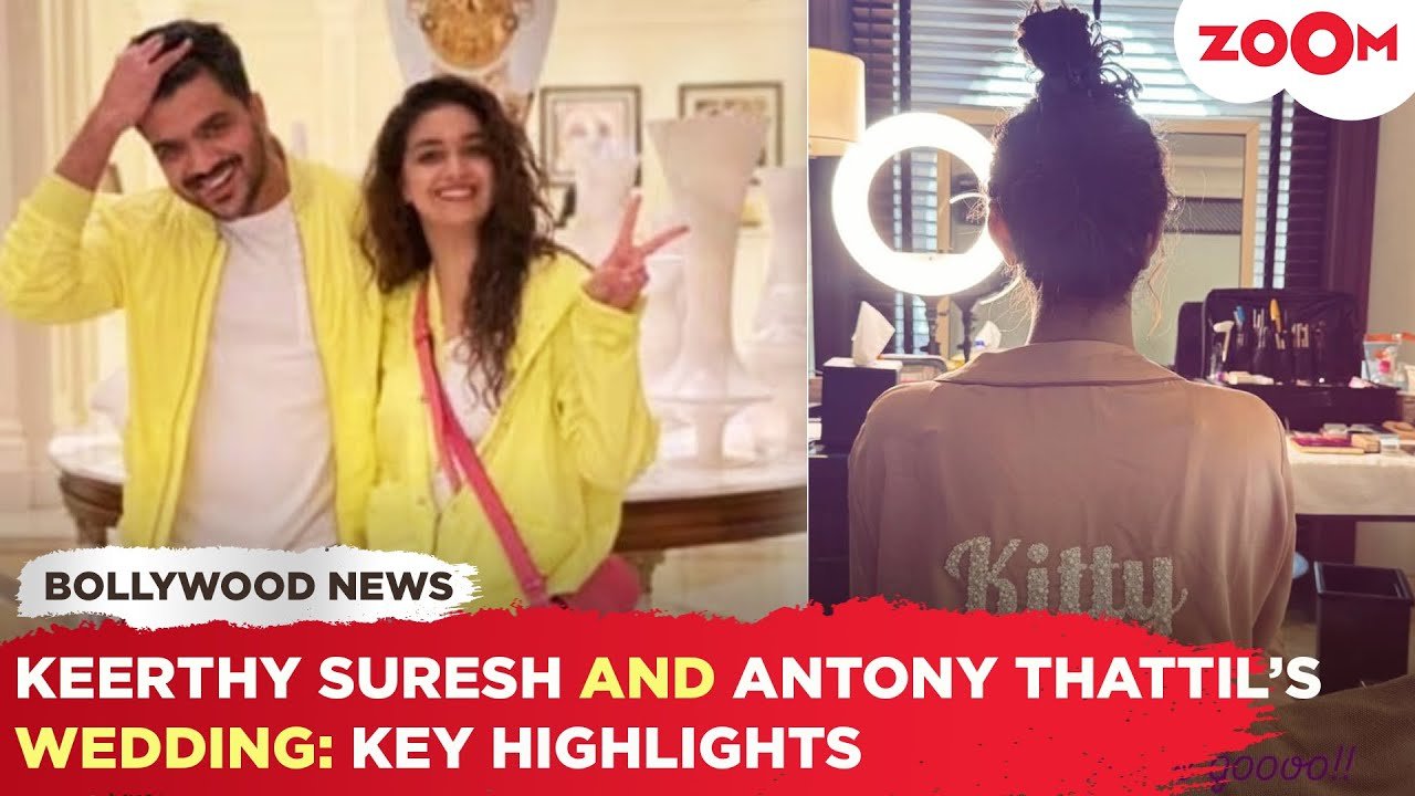Keerthy Suresh shares FIRST sneak peek from her INTIMATE wedding with ...