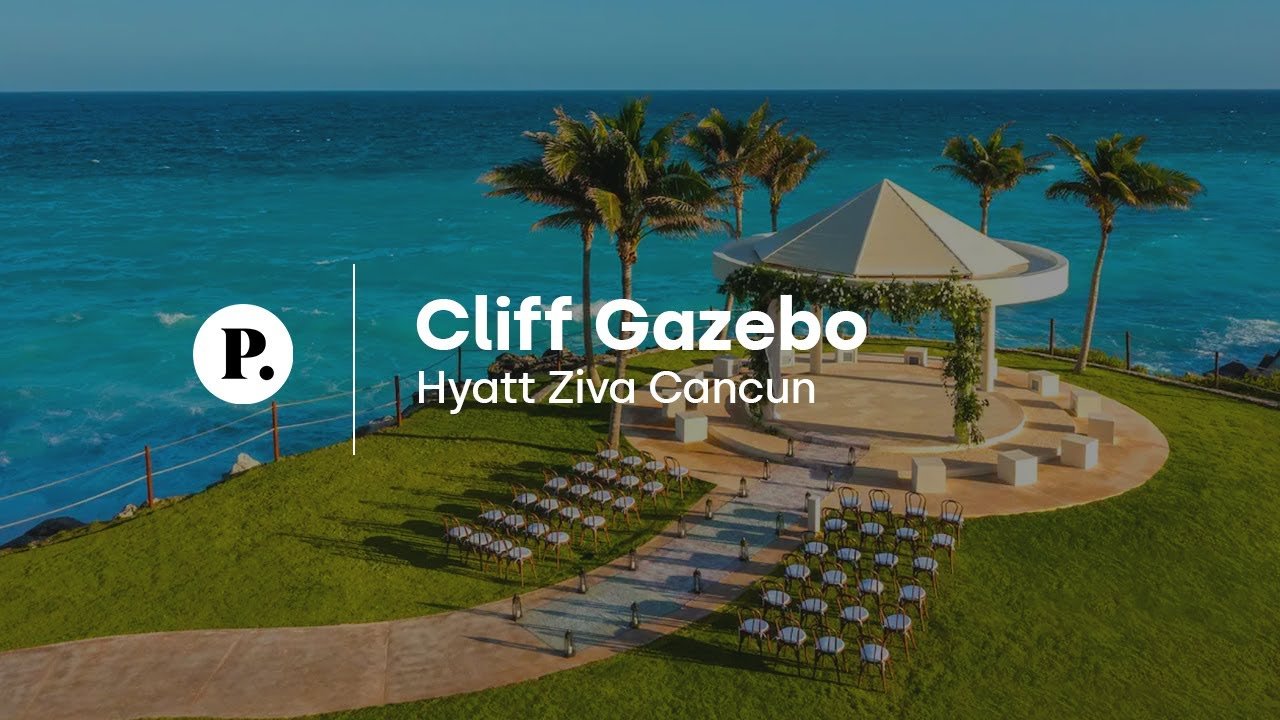 Cliff Gazebo Wedding Venue | Hyatt Ziva Cancun Resort - Wedding Plan 360