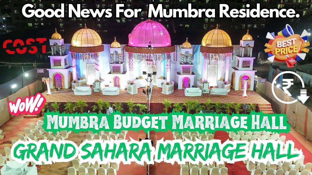 "Mumbra's Inexpensive Wedding Venue: Grand Sahara Marriage Hall Tour ...