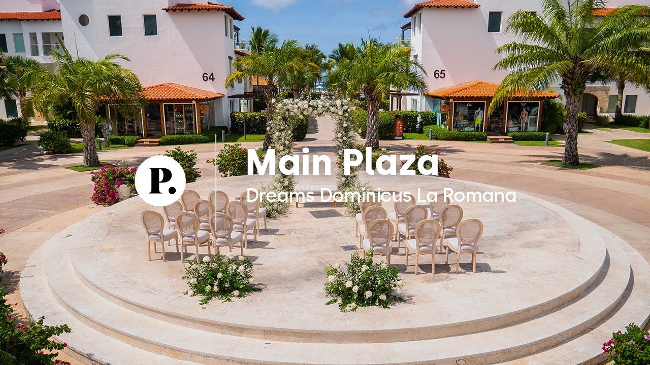 Principal Plaza Wedding Venue | Dreams Dominicus La Romana - Wedding ...